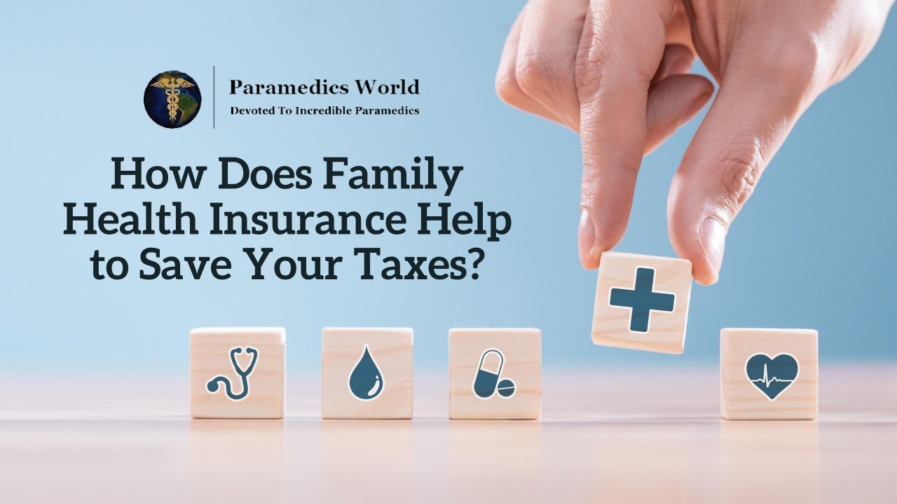 How Does Family Health Insurance Help to Save Your Taxes?