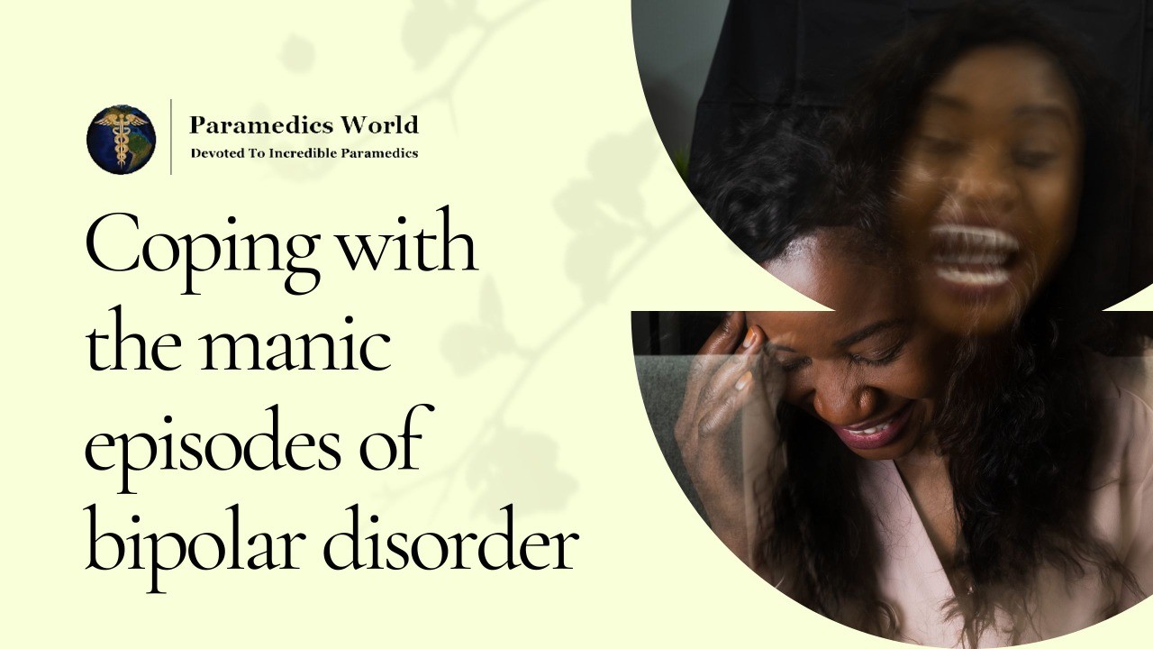 Coping with The Manic Episodes of Bipolar Disorder