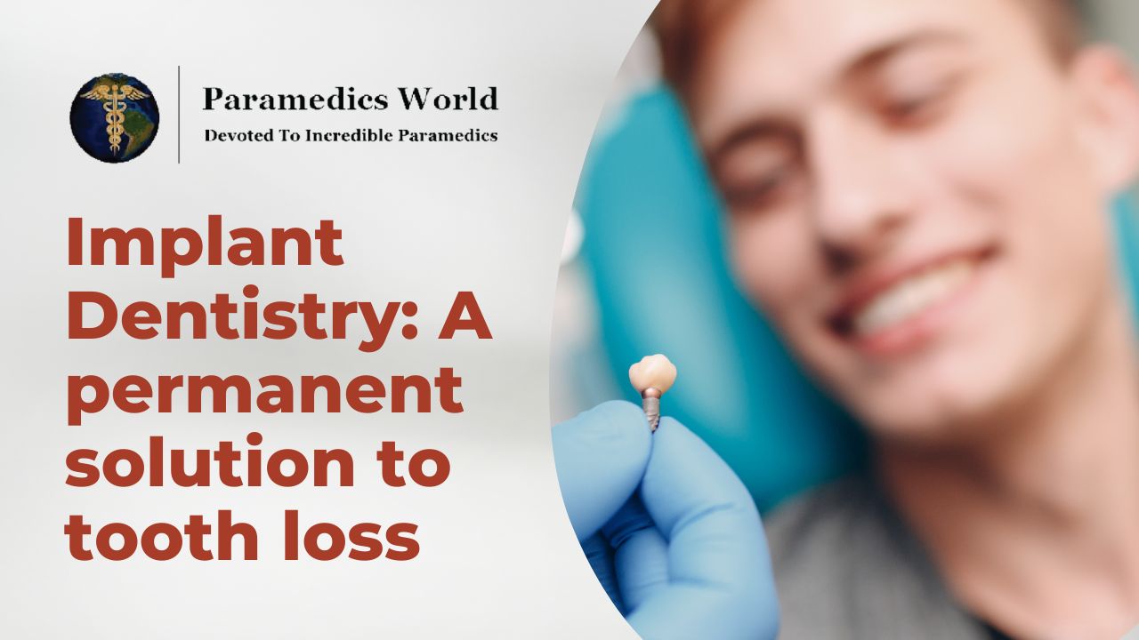 Implant Dentistry: A permanent solution to tooth loss