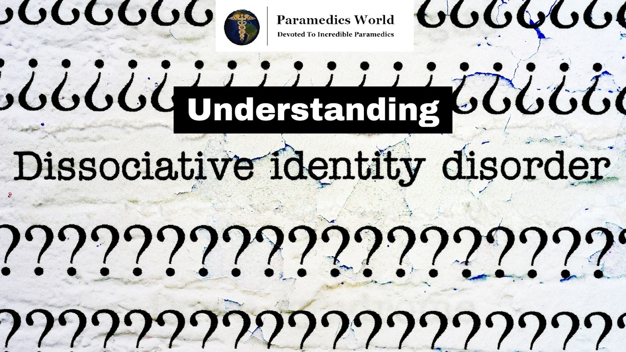 Understanding Dissociative Identity Disorder