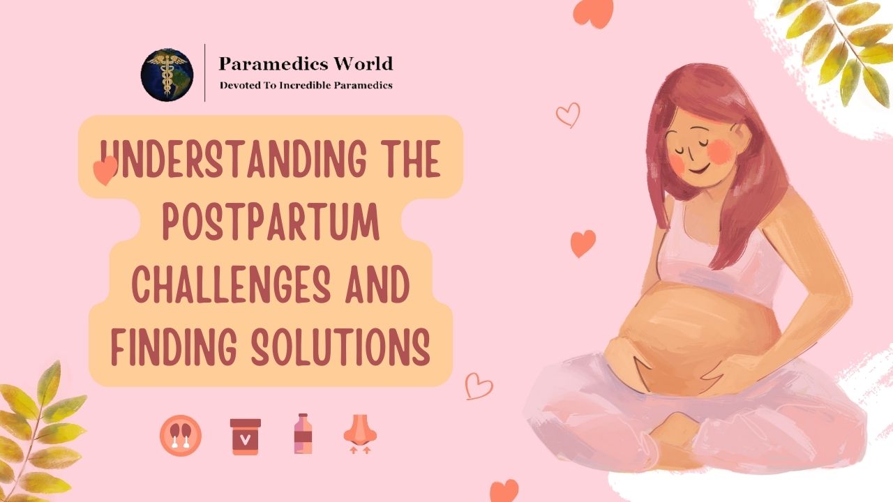 Understanding The Postpartum Challenges And Finding Solutions