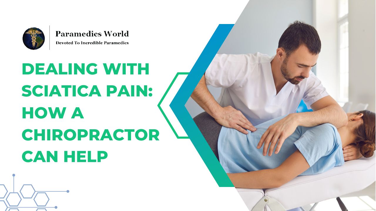 Dealing with Sciatica Pain: How a Chiropractor Can Help