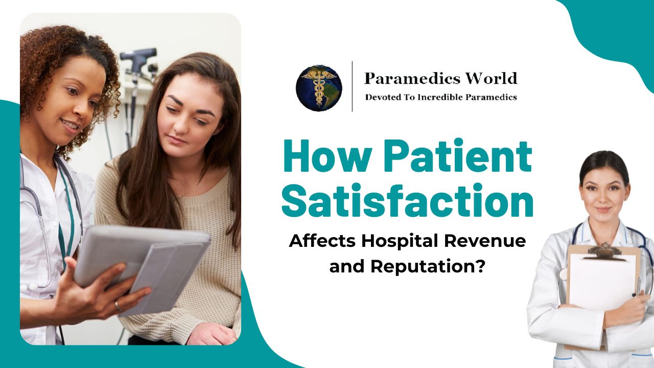 How Patient Satisfaction Affects Hospital Revenue and Reputation?