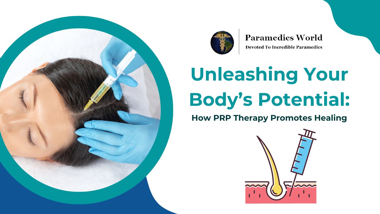 Unleashing Your Body's Potential: How PRP Therapy Promotes Healing