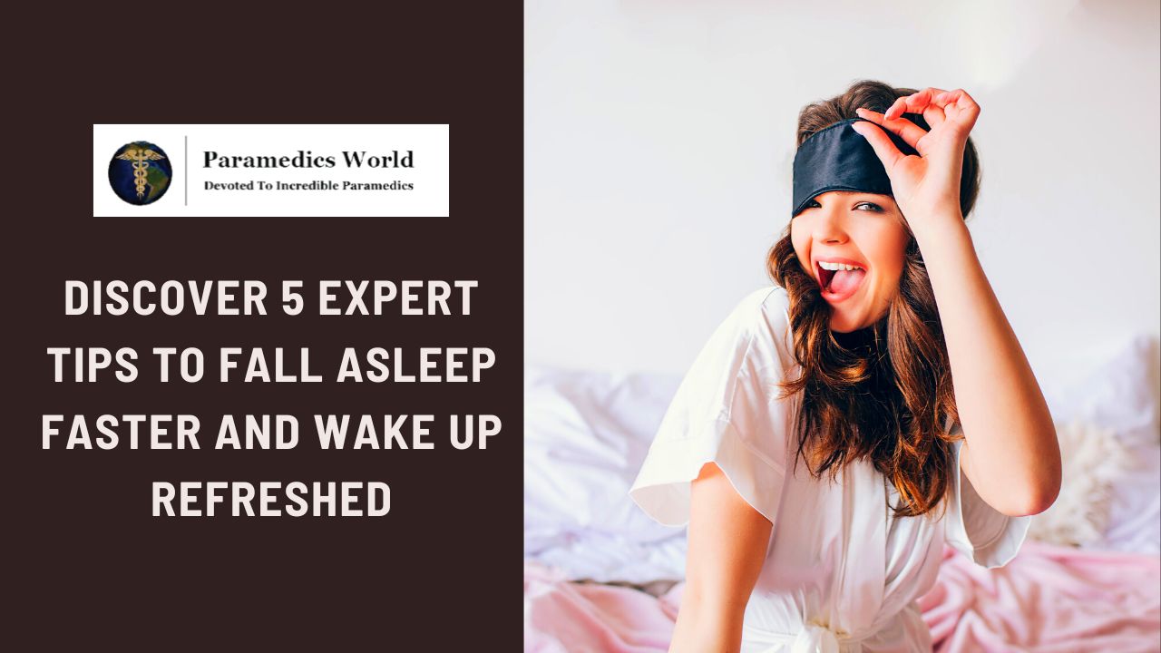 Discover 5 Expert Tips to Fall Asleep Faster and Wake Up Refreshed
