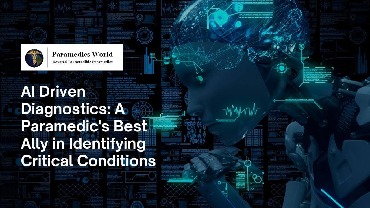 AI-Driven Diagnostics: A Paramedic's Best Ally in Identifying Critical ...