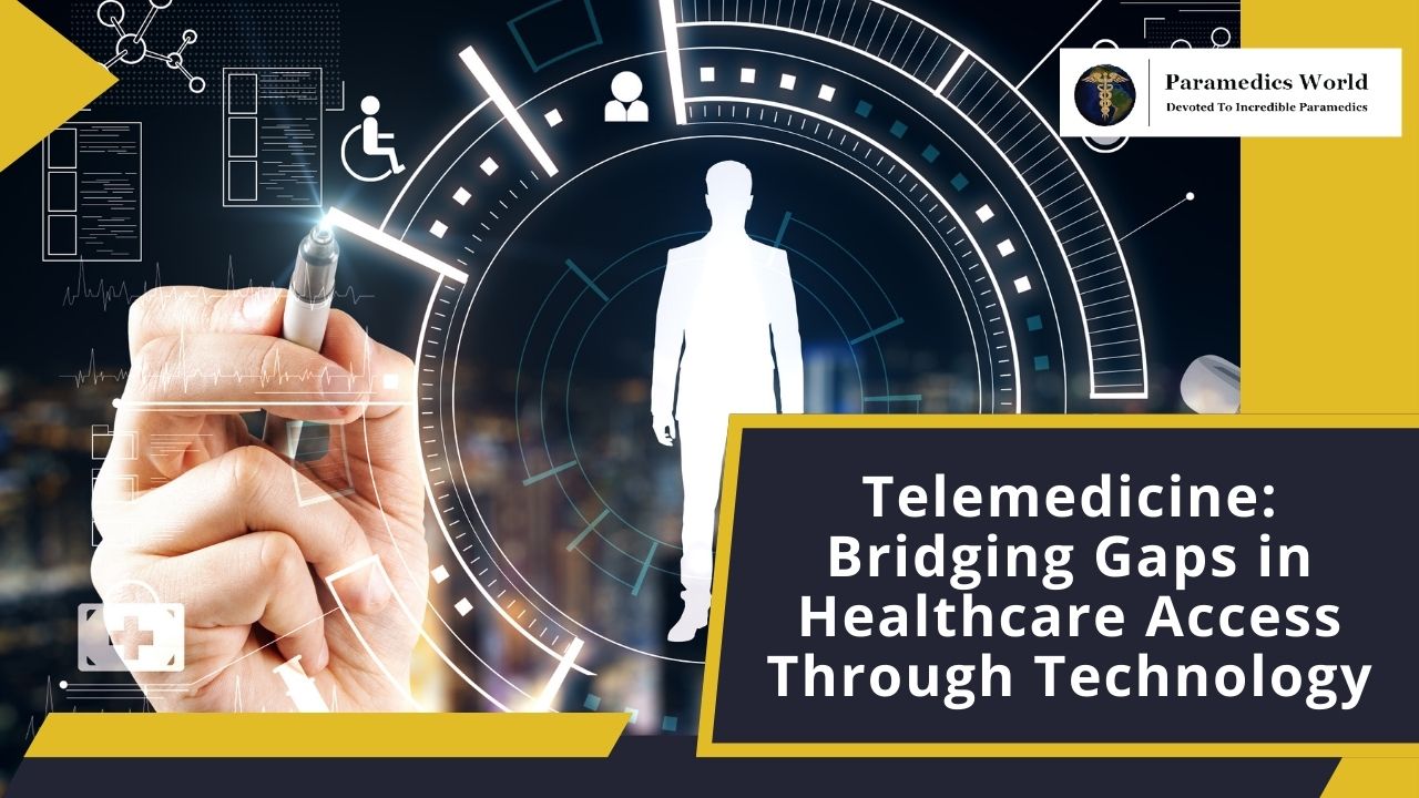 Telemedicine: Bridging Gaps in Healthcare Access Through Technology