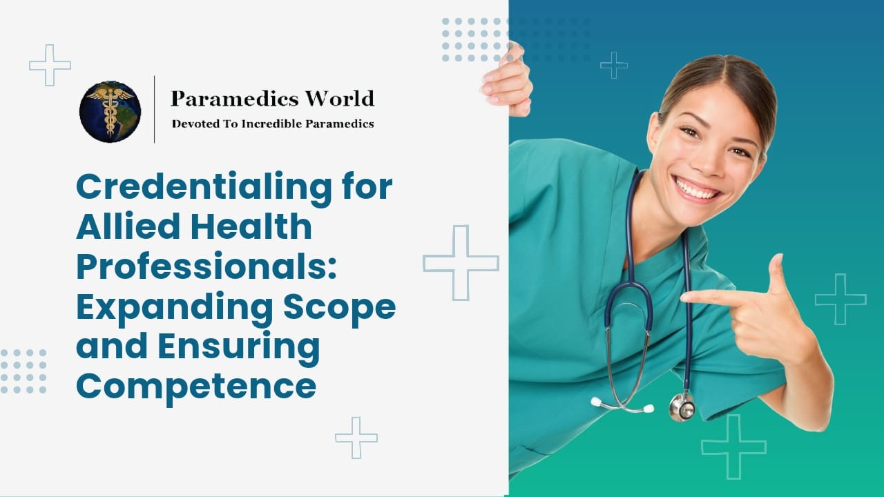 Credentialing for Allied Health Professionals: Expanding Scope and ...