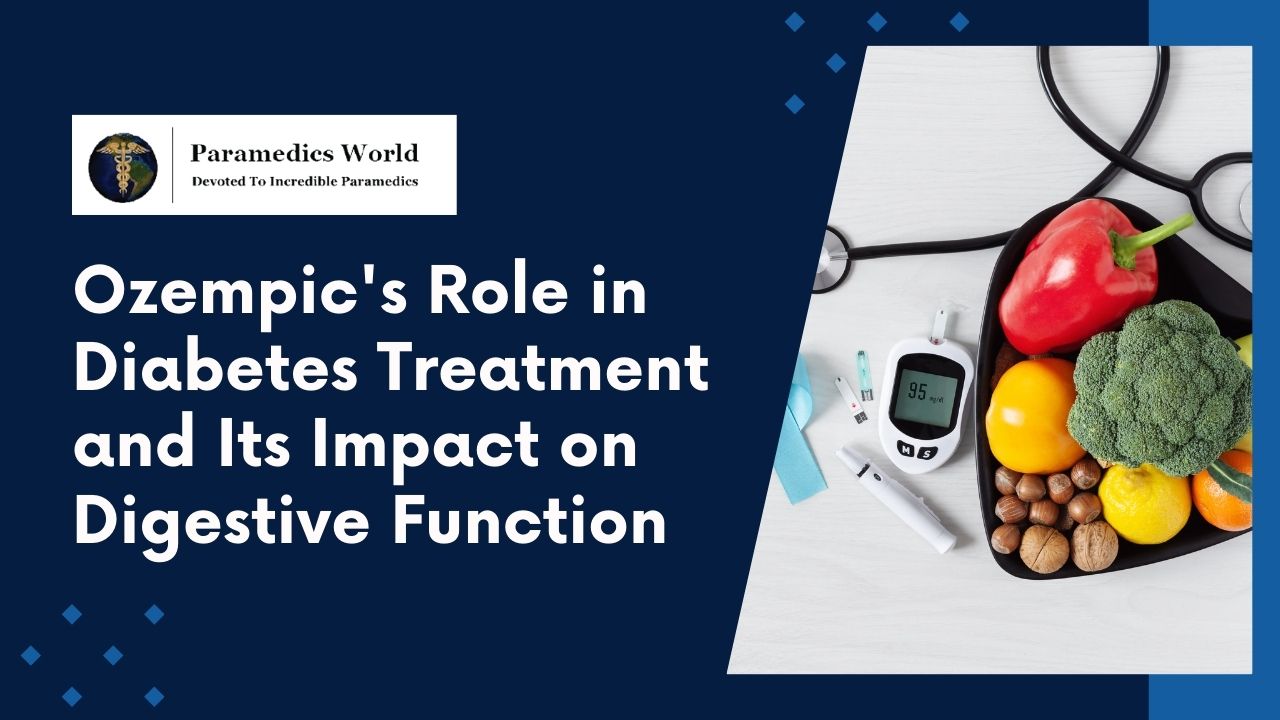 Ozempic's Role in Diabetes Treatment and Its Impact on Digestive Function
