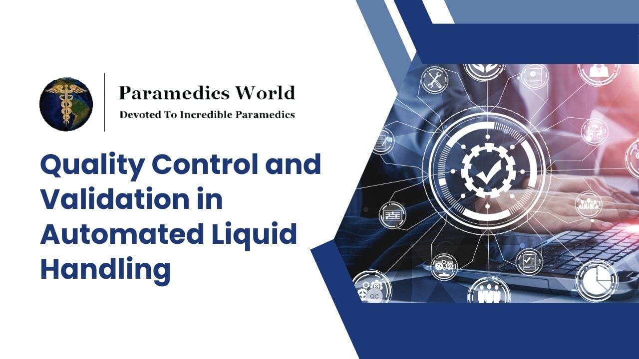Quality Control and Validation in Automated Liquid Handling