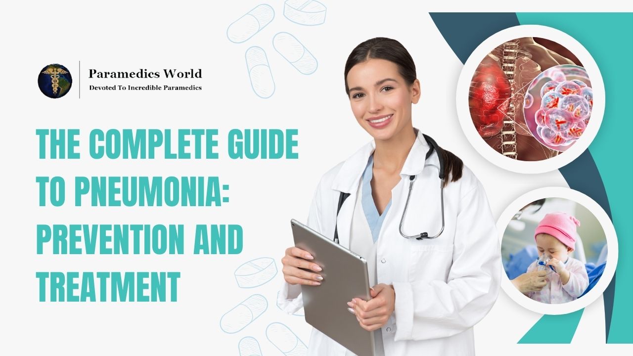 The Complete Guide to Pneumonia: Prevention and Treatment