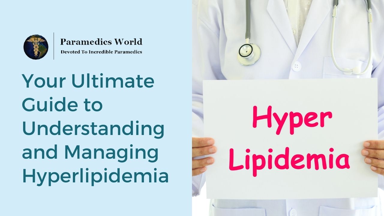 Your Ultimate Guide to Understanding and Managing Hyperlipidemia