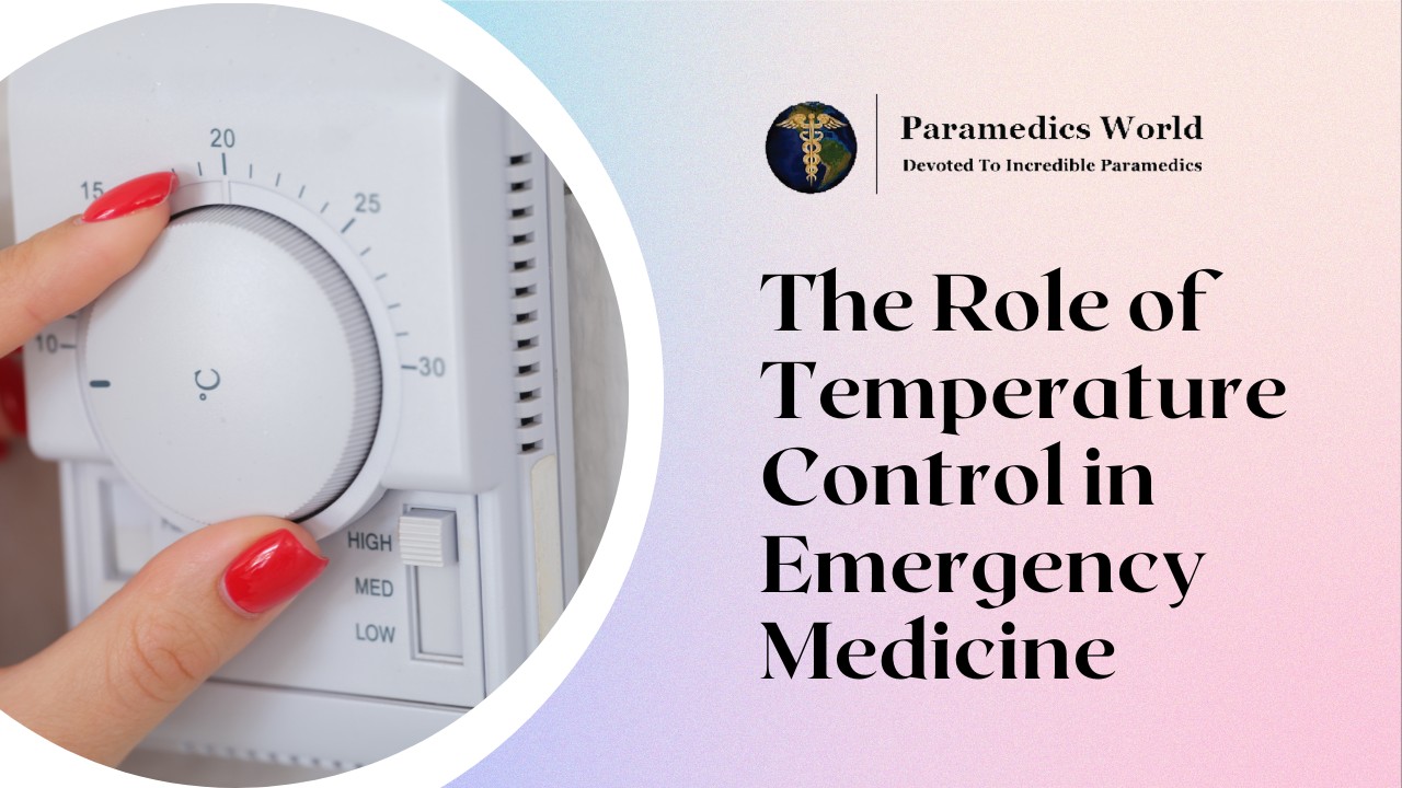 The Role of Temperature Control in Emergency Medicine